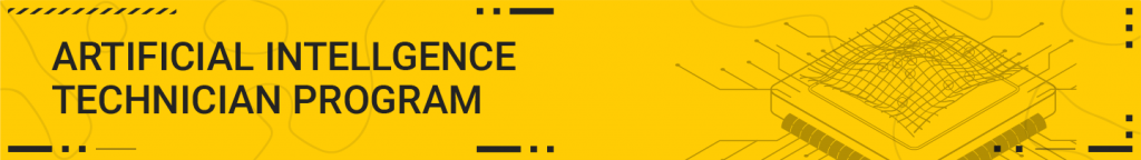 ARTIFICIAL INTELLIGENCE TECHNICIAN PROGRAM – AI2C
